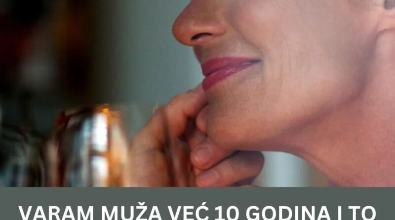 VARAM MUŽA VEĆ 10 GODINA I TO JE JAKO DOBRO ZA NAŠ BRAK: Evo kako joj uspijeva da suprug NE ...